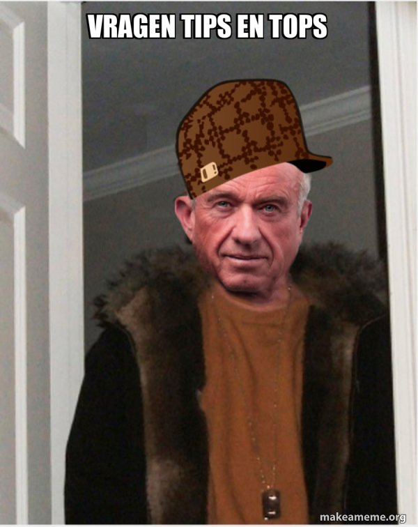 Vragen tips en tops - Scumbag RFK Meme Generator