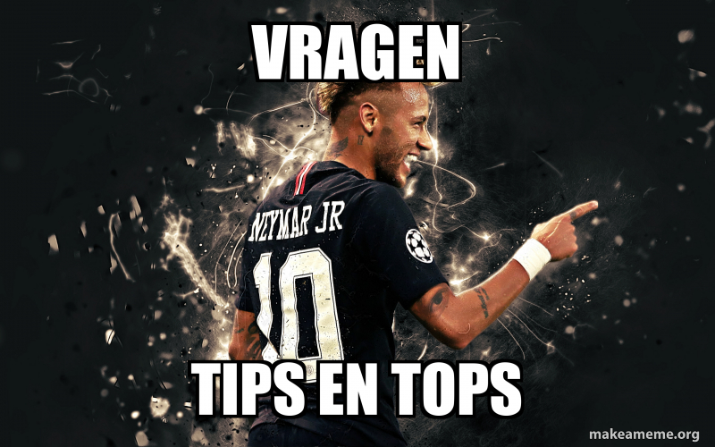 vragen tips en tops Meme Generator