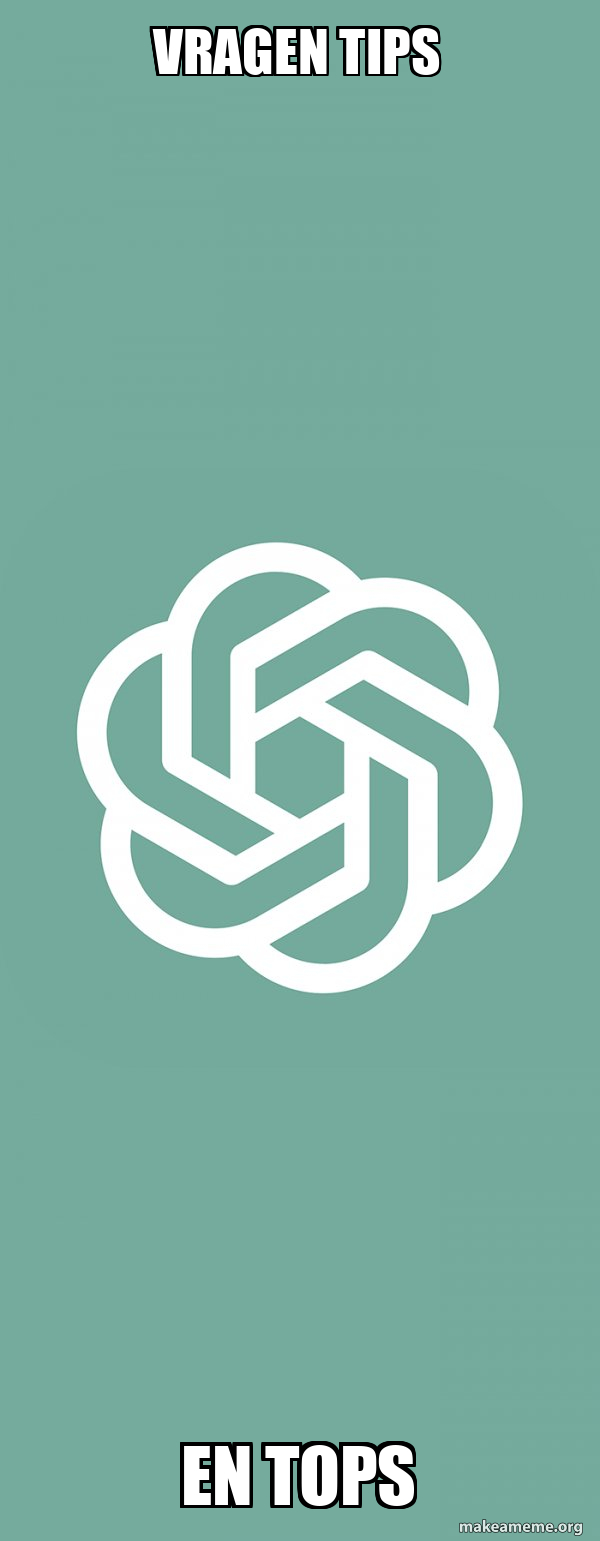 vragen tips en tops - ChatGPT Meme Generator