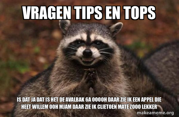VRAGEN TIPS EN TOPS is dat ja dat is het de avalbak 6a ooooh daar zie ...