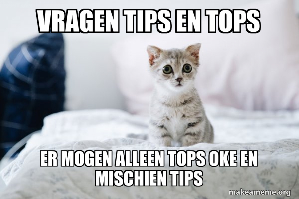 vragen tips en tops er mogen alleen tops oke en mischien tips - Cute ...