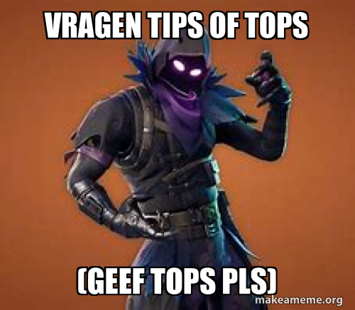 vragen tips of tops (geef tops pls) Meme Generator