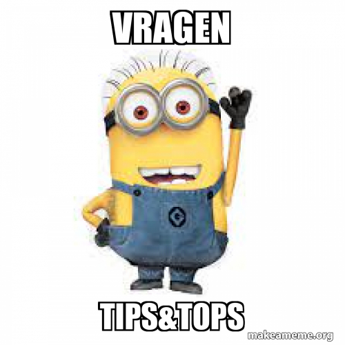 Vragen tips&tops Meme Generator