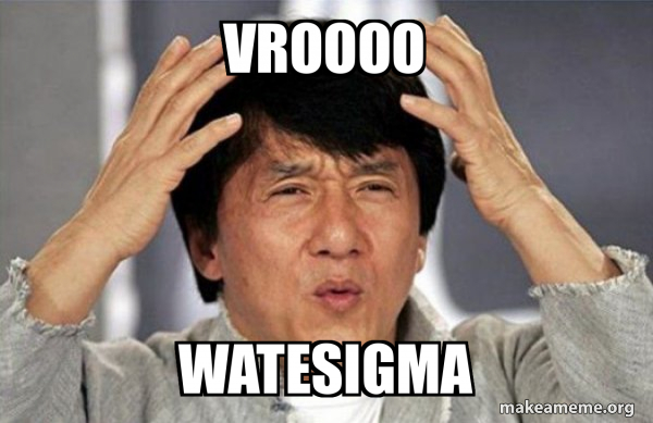 VROOOO WATESIGMA - Jackie Chan Why? Meme Generator