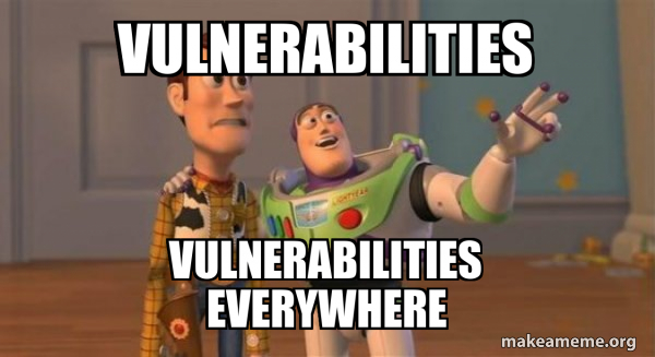 Vulnerabilities Vulnerabilities Everywhere - Buzz and Woody (Toy Story ...