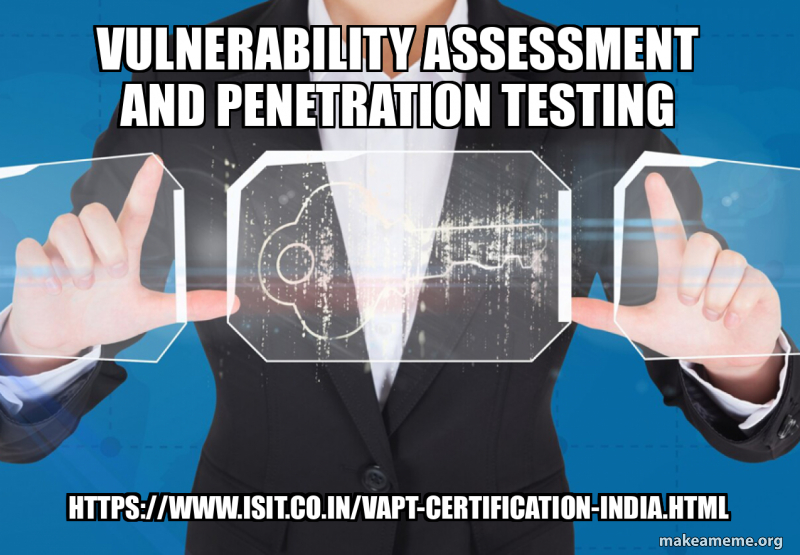 Vulnerability Assessment and Penetration Testing https://www.isit.co.in ...