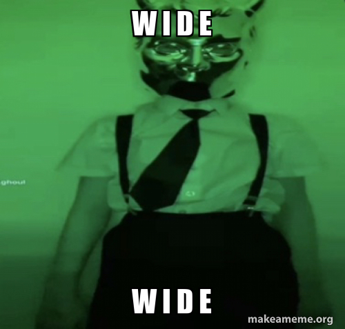 W I d e W I D e Meme Generator