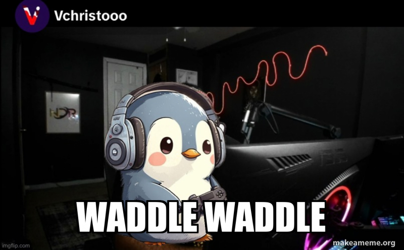 WADDLE WADDLE Meme Generator