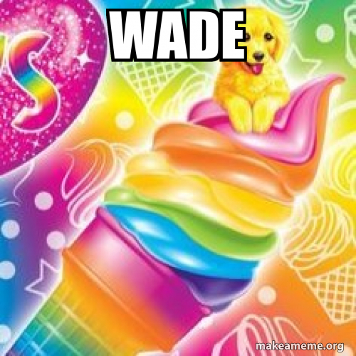 WADE Meme Generator