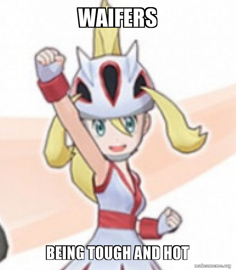 Waifers Being tough and hot - Korrina x3 Meme Generator