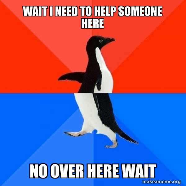 wait i need to help someone here no over here WAIT - Socially Awesome ...