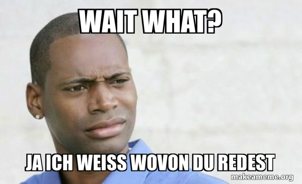 Ich Weiss Memes