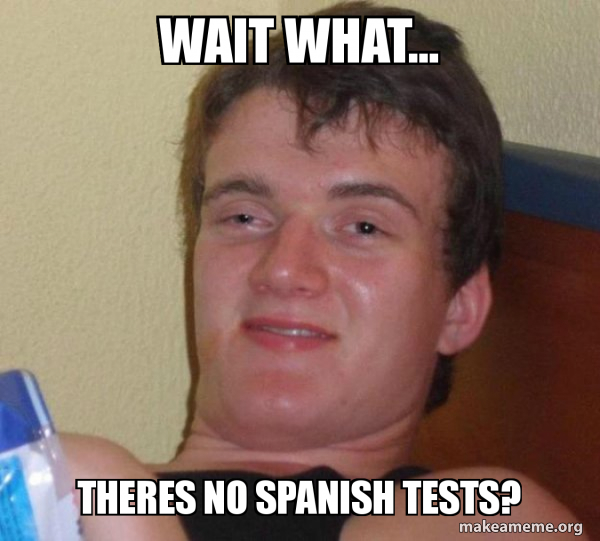 Spanish Test Memes