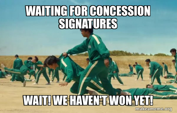 Waiting for Concession Signatures Wait! We haven't won yet! - Squid ...