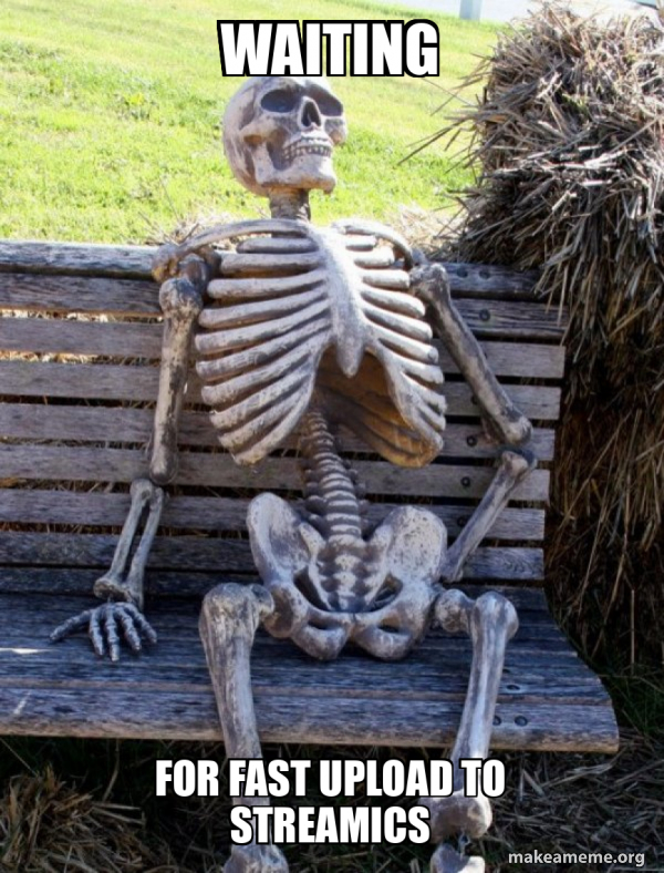 Waiting For fast upload to streamics - Waiting Skeleton Meme Generator