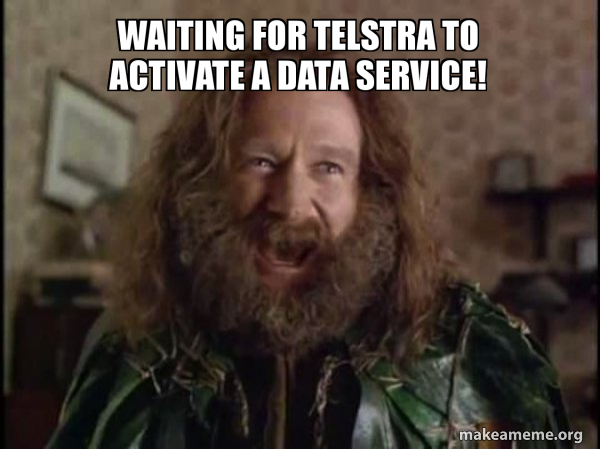 Waiting for Telstra to activate a data service! - Robin Williams - What ...