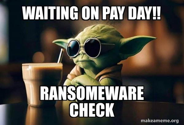 Waiting on Pay Day!! Ransomeware check - Cool Yoda (Sunglasses) Meme ...