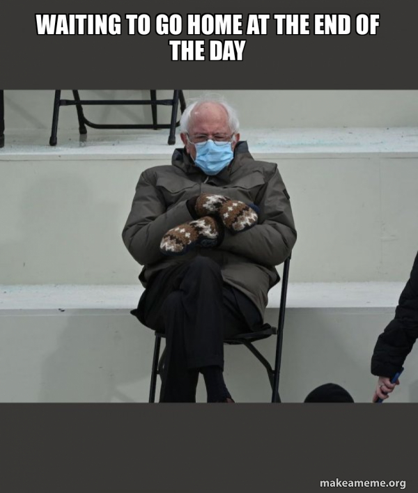 waiting to go home at the end of the day - Bernie Sanders at the ...