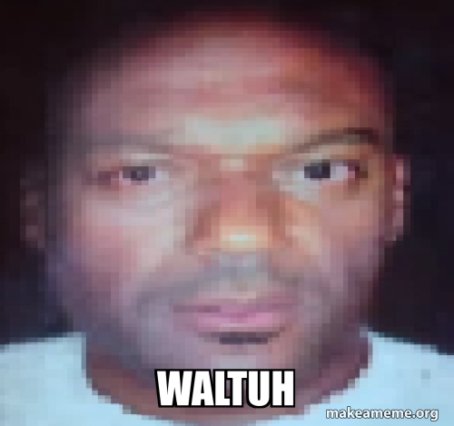 waltuh Meme Generator
