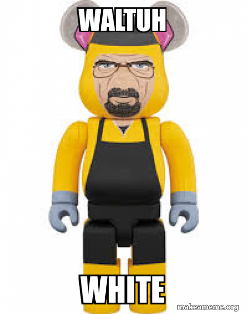 waltuh white - walter white Meme Generator