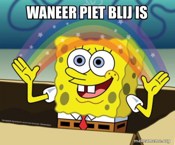 waneer piet blij is - Rainbow SpongeBob Meme Generator