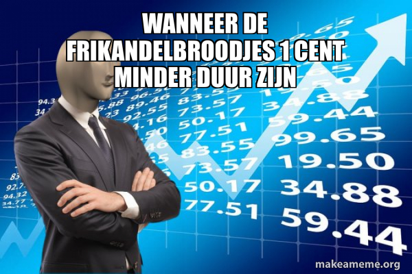 Wanneer de frikandelbroodjes 1 cent minder duur zijn - Stonks Only Go ...