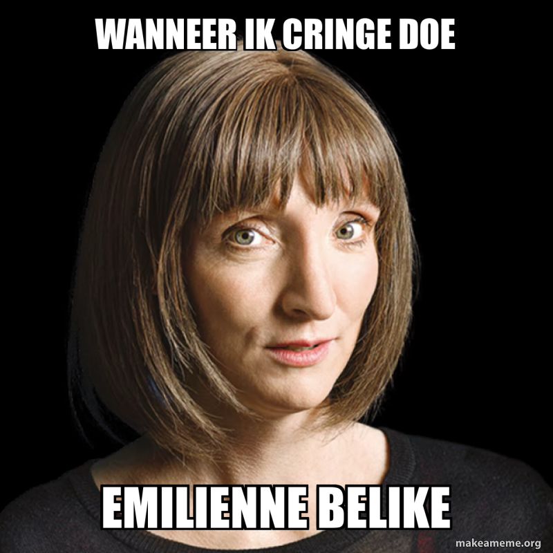 Wanneer ik cringe doe Emilienne belike Meme Generator