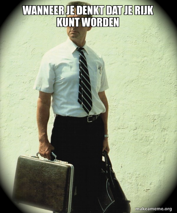 wanneer je denkt dat je rijk kunt worden - Actual First World Probelems ...