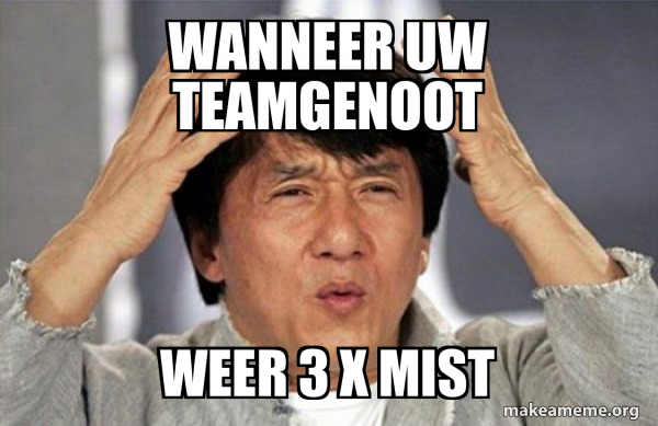 Wanneer uw teamgenoot weer 3 x mist - Jackie Chan Why? Meme Generator