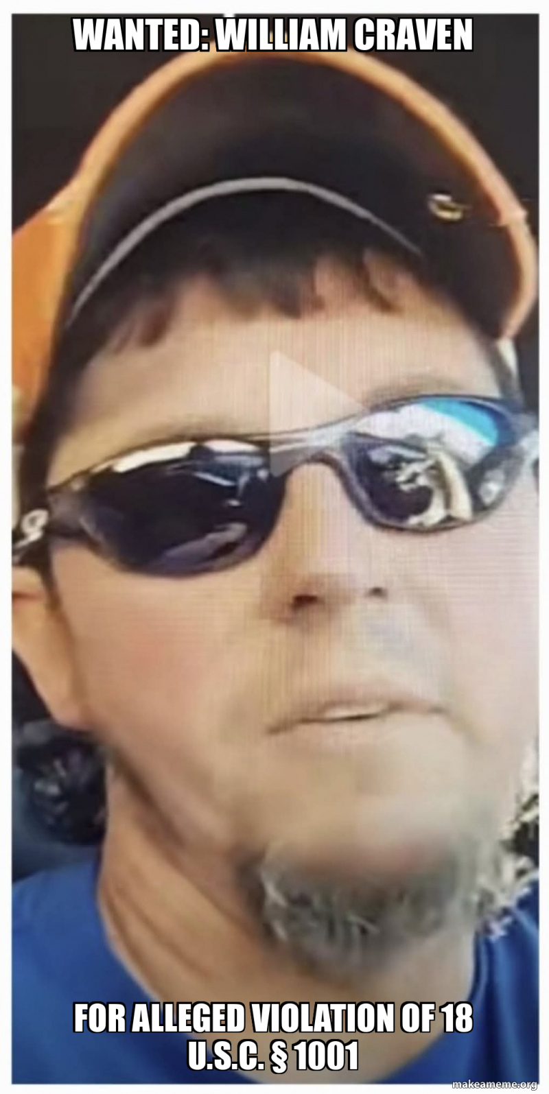 Wanted: William Craven For alleged violation of 18 U.S.C. § 1001 Meme ...