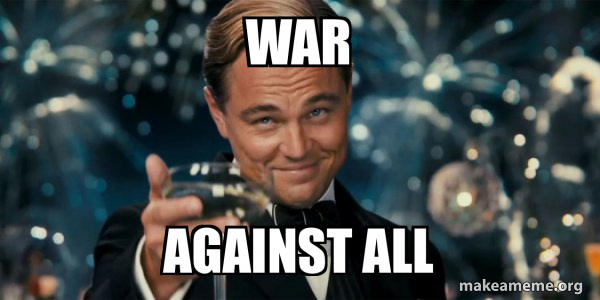 war against all - Great Gatsby Reaction - Leonardo DiCaprio Toast Meme ...