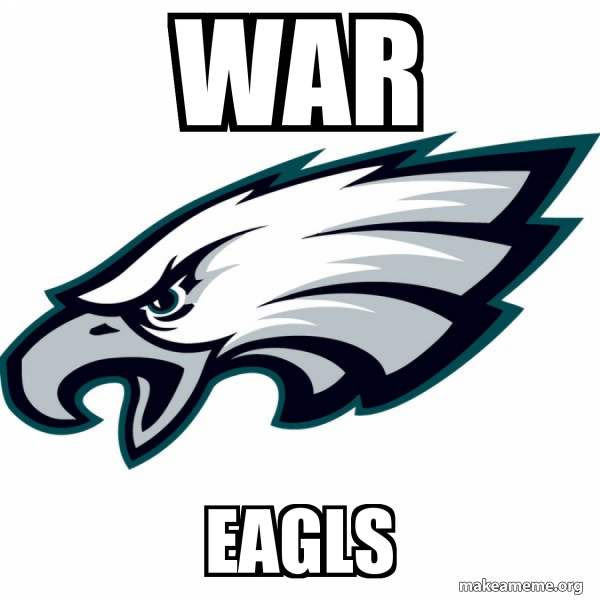 War EAGLS - Philadelphia Eagles Meme Generator