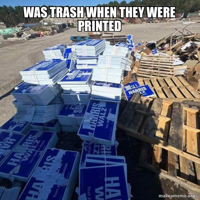 was trash when they were printed Meme Generator