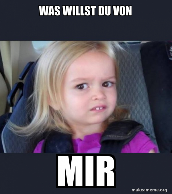 Was willst du von Mir - Side-Eyes Chloe Meme Generator