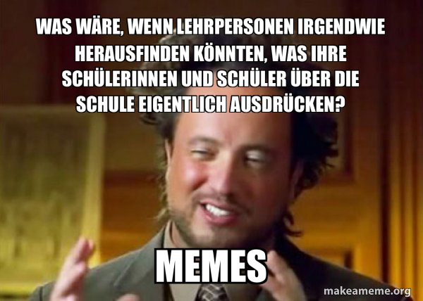Was wäre, wenn Lehrpersonen irgendwie herausfinden könnten, was ihre ...