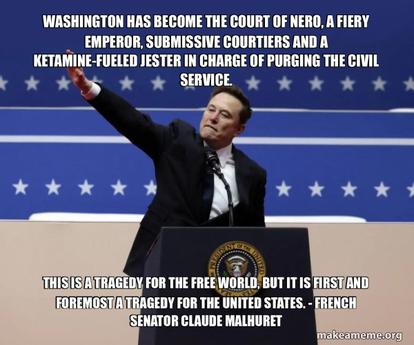 Washington has become the court of Nero, a fiery emperor, submissive ...