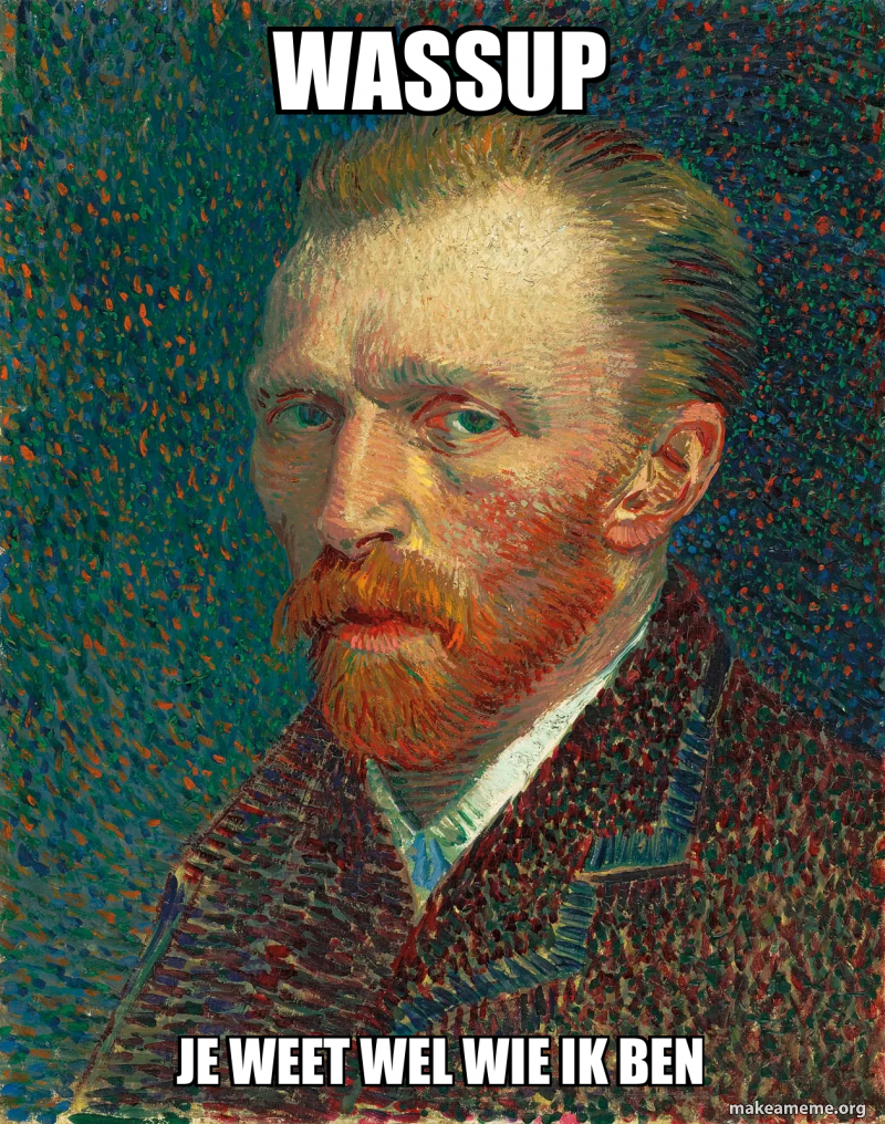 Wassup je weet wel wie ik ben Meme Generator