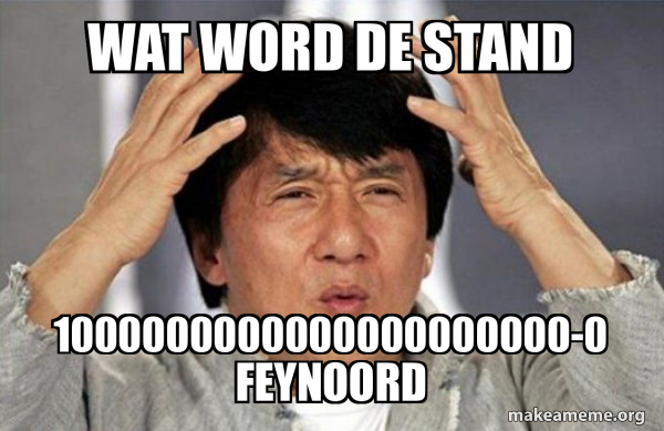 Wat word de stand 1000000000000000000000-0 feynoord - Jackie Chan Why ...