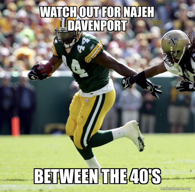 watch out for najeh davenport between the 40's Meme Generator