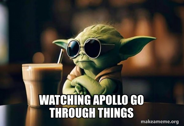 Watching Apollo Go through Things - Cool Yoda (Sunglasses) Meme Generator