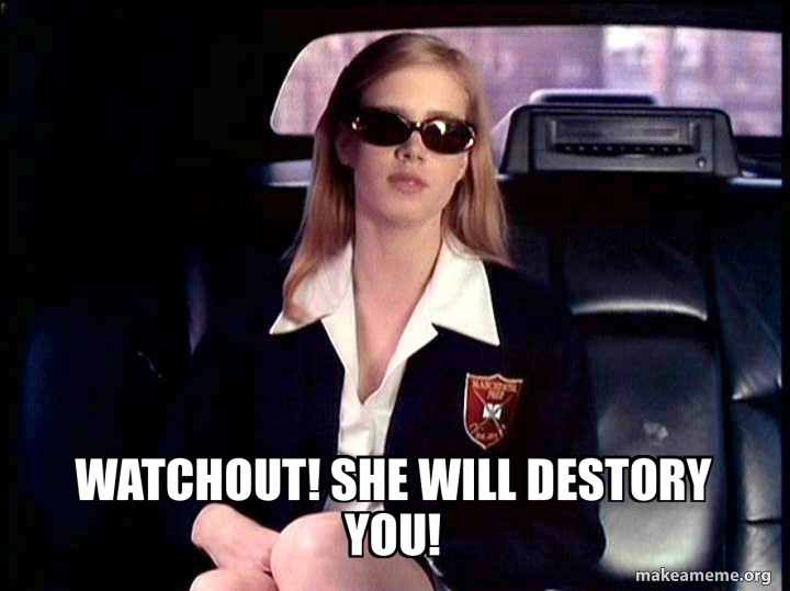 watchout! She will destory you! - man eater Meme Generator