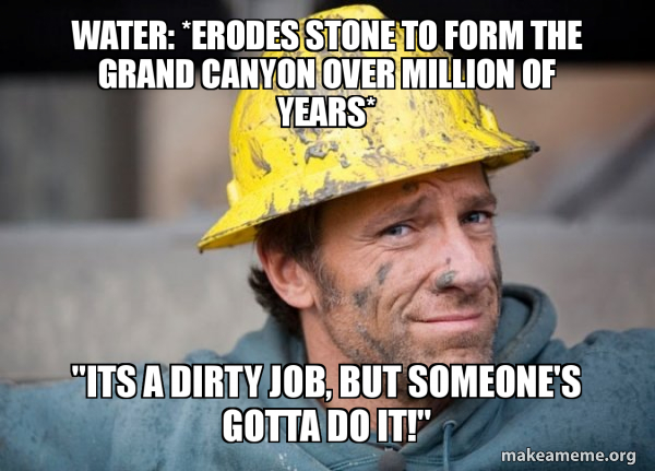Funny Grand Canyon Memes Horsethief Drop In Consistency? W/ Jeff