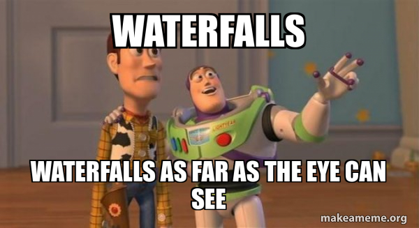 Waterfalls waterfalls as far as the eye can see - Buzz and Woody (Toy ...