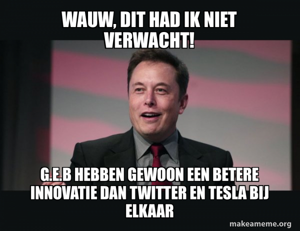 Wauw, dit had ik niet verwacht! G.E.B hebben gEwoon een betere ...