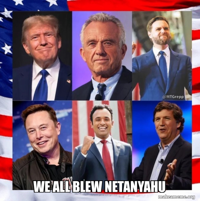 WE ALL BLEW NETANYAHU Meme Generator