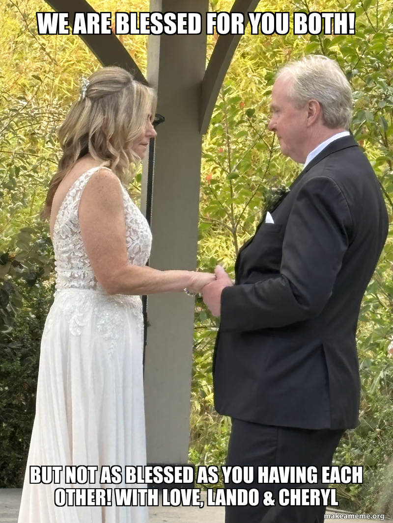 We are blessed for you both! But not as blessed as you having each ...