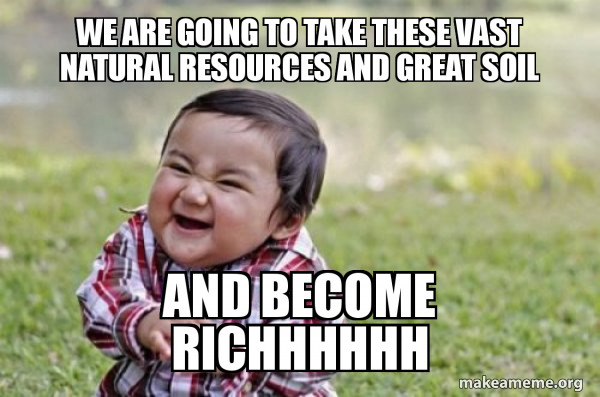 Renewable Resources Meme Natural Resources? MINE!!!!!!! Am I The