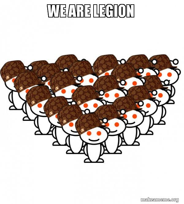 We are legion - Reddit Army Meme Generator