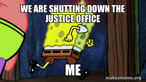 We are shutting down the Justice office Me Meme Generator