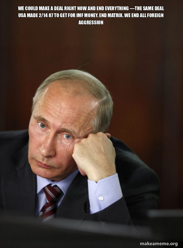 We could make a deal right now and End everything —the same deal usa ...